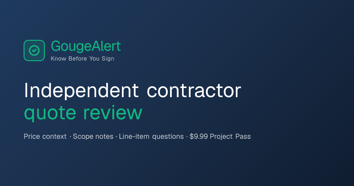 GougeAlert — Independent Contractor Quote Review